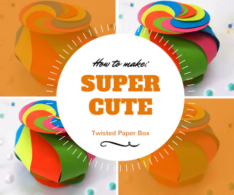 How to Make: Super Cute Twisted Paper Box
